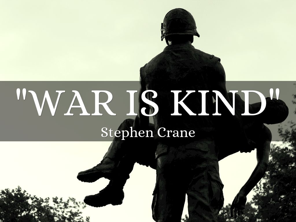 War is Kind – Literary Globe